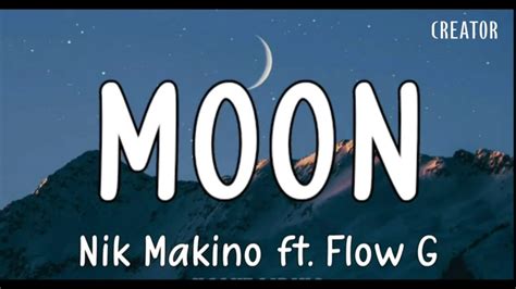 San Ka Punta To The Moon Nik Makino Ft Flow G Lyrics Youtube