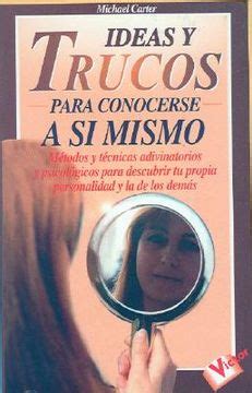 Libro IDEAS Y TRUCOS PARA CONOCERSE A SI MISMO Carter Michael ISBN