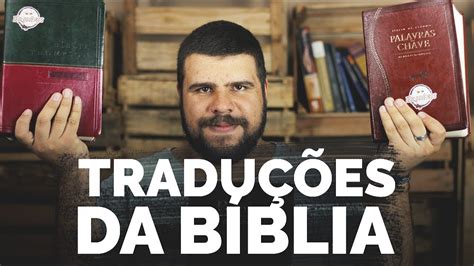 Qual A Melhor Tradu O Da B Blia Teologueiros Youtube