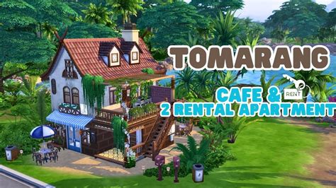 Tomarang Cafe 2 Rental Apartment The Sims 4 Speed Build YouTube