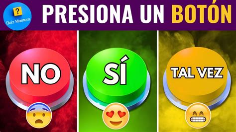 SÍ o NO o TAL VEZ ELIGE un BOTÓN PREGUNTAS DIFICILES YouTube