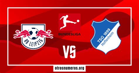 Pron Stico Rb Leipzig Vs Hoffenheim Bundesliga Alemania