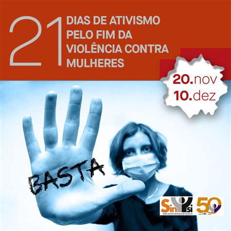 Dias De Ativismo Pelo Fim Da Viol Ncia Contra Mulheres Sinpsi