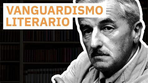 El Vanguardismo Literario Características autores y obras YouTube