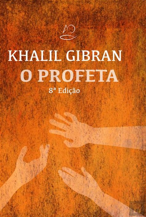 O Profeta Kahlil Gibran Livro Bertrand
