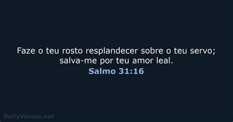 26 de julho de 2023 Versículo da Bíblia do dia NVI Salmo 31 16