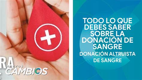Todo Lo Que Necesitas Saber Sobre Donar Sangre Youtube