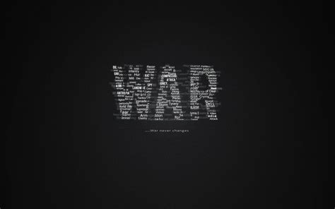 War Never Changes Wallpapers Wallpaper Cave