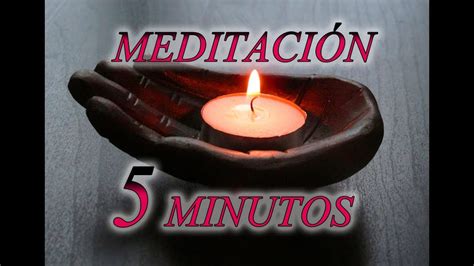 MEDITACION 5 MINUTOS MINDFULNESS Para Calmar La Mente 1 APRENDER A