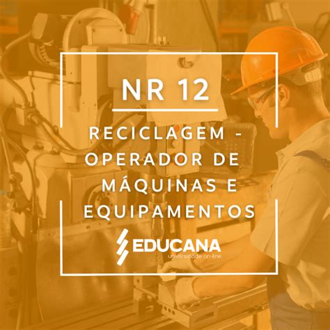 Reciclagem Nr Operador De M Quinas E Equipamentos