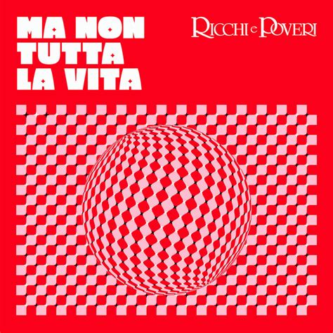 Ma Non Tutta La Vita Brano Di Ricchi E Poveri Spotify