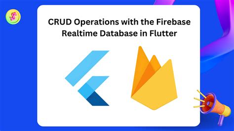 getting started with firebase firestore in flutter a comprehensive guide with crud operations