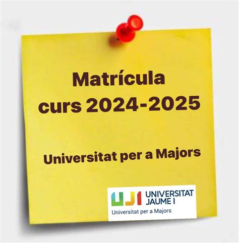 Matrícula curso 2024 2025 Universitat per a majors