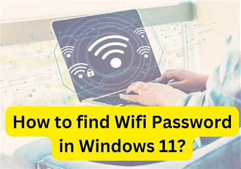 how to find wifi password in windows 11