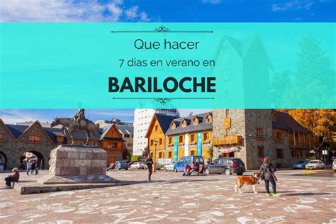 Qué hacer en Bariloche en 7 días en verano Viajes por Viajeros