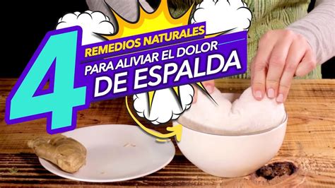 Los Mejores Remedios Naturales Para Aliviar El Dolor De Espalda