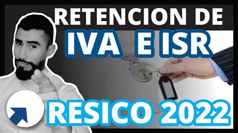 Retenciones de IVA e ISR para Personas Físicas en RESICO 2022 YouTube