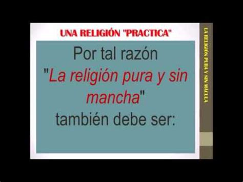 La Religión Pura y Sin Mácula YouTube