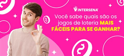 Aposta na Mega Sena Quais jogos de loteria são mais fáceis de ganhar