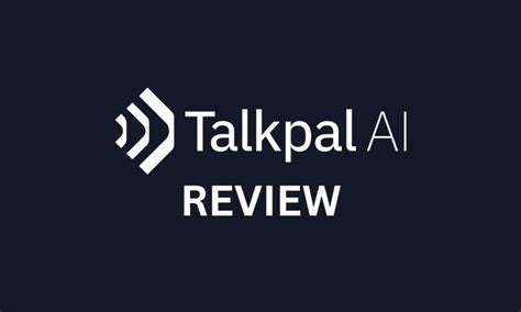 Recensione Di TalkPal Il Tuo Tutor Personale Di Lingua AI 24 Ore Su 7