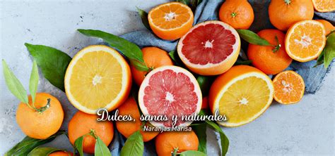Los Diferentes Tipos De Naranjas Naranjas Marisa