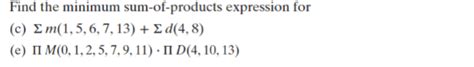 solved find the minimum sum of products expression for c