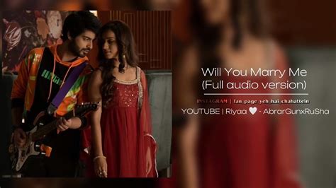 Will You Marry Me Full Audio Rudrakshs Song YehHaiChahatein