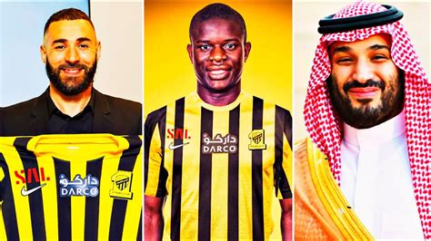 Saudi Arabia Blows Up Transfer Market Benzema In Al Ittihad Kante Is