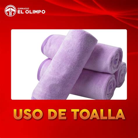 USO DE TOALLA Gimnasio El Olimpo Toallas Gimnasio