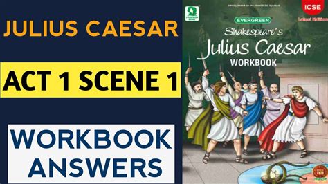 Julius Caesar Act 1 Scene 1 Workbook Answers ICSE Julius Caesar Act 1