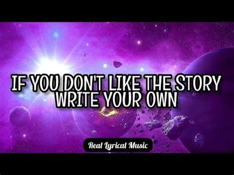 Witt Lowry If You Don T Like The Story Write Your Own Lyrics YouTube