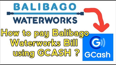 HOW TO PAY WATER BILL BALIBAGO WATERWORKS USING GCASH LATE 2022 UPDATE