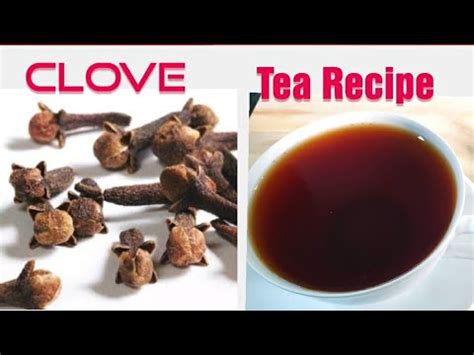 How To Make Clove Tea Recipe Clove Tea Very Healthy Youtube