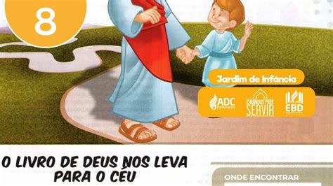 EBD Lição 08 JARDIM DE INFÂNCIA O Livro de Deus Nos Leva Para O Céu