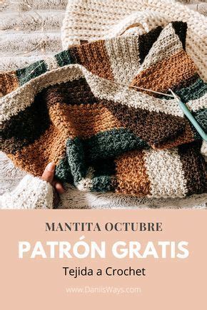 Mantita Octubre Tejida A Crochet Danii S Ways Tutorial Manta De