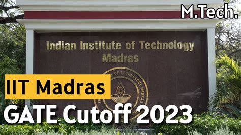 IIT Madras Cutoff GATE Scores 2023 MTech All Specializations All