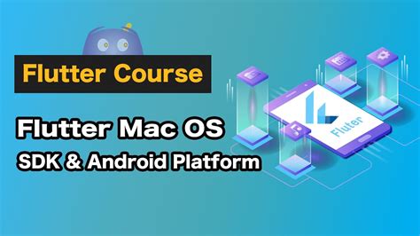 Ep 01 05 Cài đặt Flutter Mac OS và chạy trên nền tảng Android