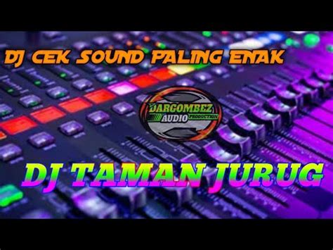 DJ CEK SOUND PALING ENAK SEDUNIA DJ JAWA ENAK BUAT JOGET KARNAVAL