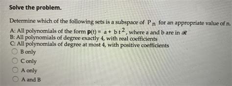 Solved Solve The Problem Determine Which Of The Following Chegg