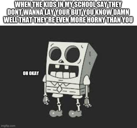 Spooky Oh Okay Imgflip