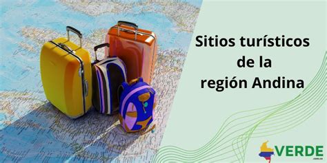 Sitios turísticos de la región Andina Colombia Verde