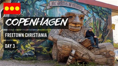 Freetown Christiania In Copenhagen The Most Unique Offline Culture