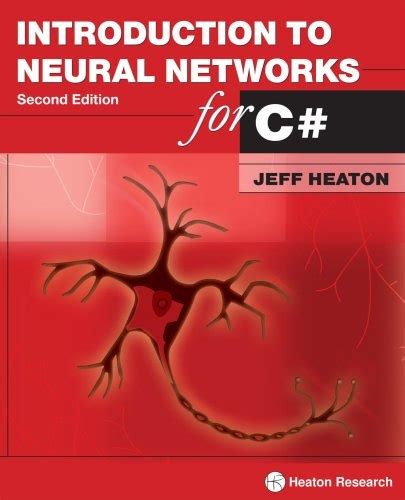 jeff heaton neural networks Представлены книги по программированию нейронных сетей на c и java