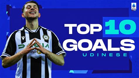 The Best Goals Of Every Team Udinese Top 10 Goals Serie A 2022 23