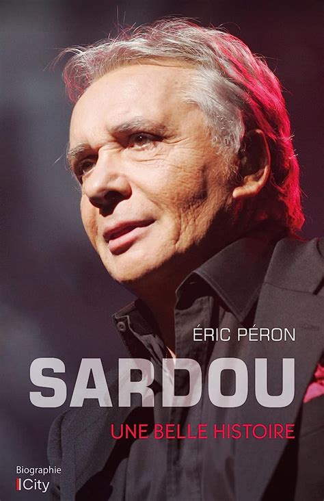 Michel Sardou Péron Éric Amazon fr Livres