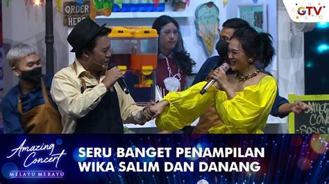 Danang Feat Wika Salim Suka Sama Kamu Amazing Concert Melayu