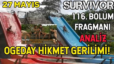 27 MAYIS 1 DOKUNULMAZLIK OYUNU SURVIVOR 116 BÖLÜM FRAGMANI ANALİZ