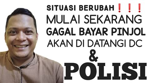 Gagal Bayar Pinjol Akan Di Datangi Dc Beserta Polisi Gagal Bayar
