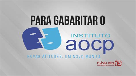 Para gabaritar o Instituto AOCP Perfil da Banca Blog Flávia Rita