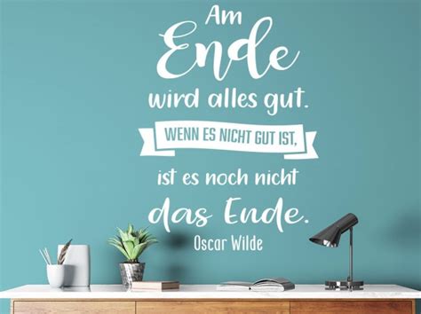 Am Ende Wird Alles Gut Wenn Es Nicht Gut Ist Oscar Wilde Wandtattoo